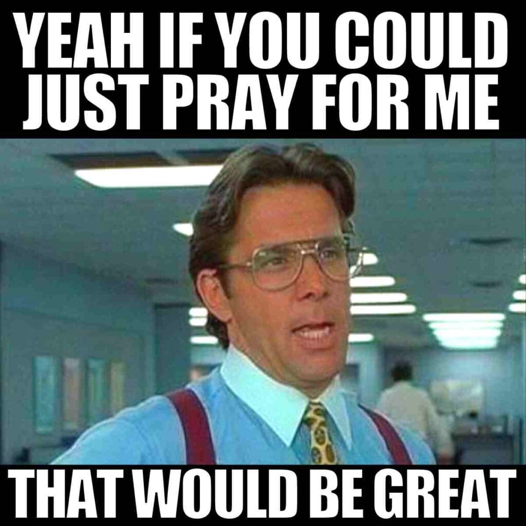 25 Funny Prayer Memes: Laugh Your Way To Heaven